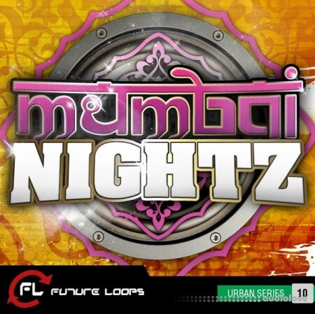 Future Loops Mumbai Nightz free download - AudioLove