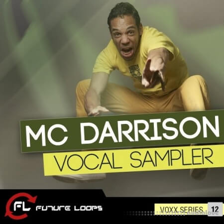 Future Loops MC Darrison Vocal Sampler free download - AudioLove